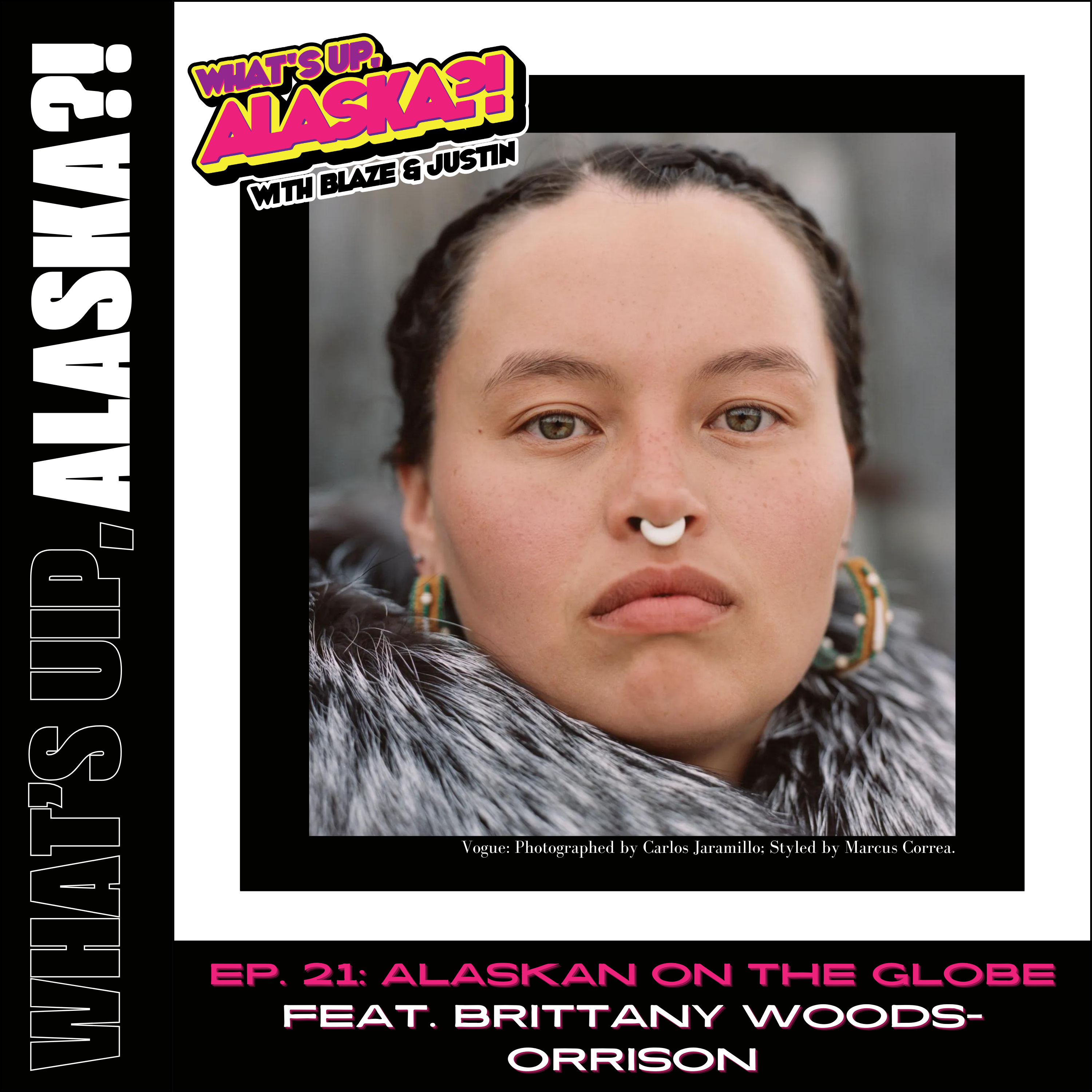What’s Up Alaska?!: Alaskan on the Globe, feat. Brittany Woods-Orrison ...